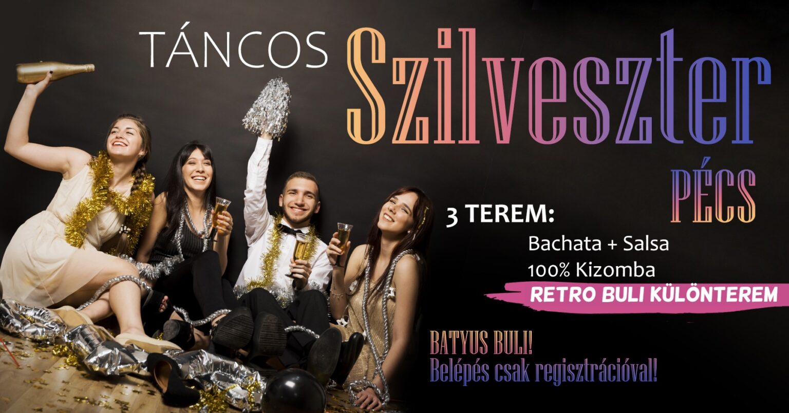 Táncos Szilveszter – Salsa&Bachata+Kizomba – Pécs – Latinfo.hu